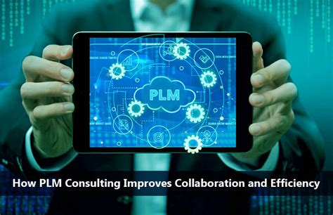 Plm Consulting Boost Collaboration And Efficiency