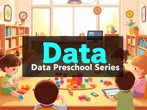 Data Preschool Series Data For Humans
