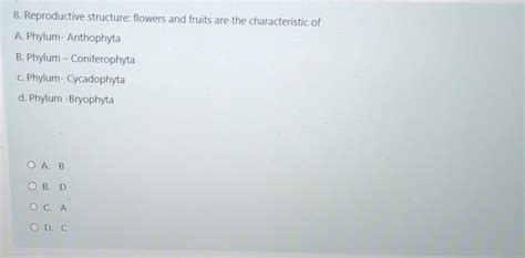 Solved Reproductive Structure Flowers And Fruits Are The