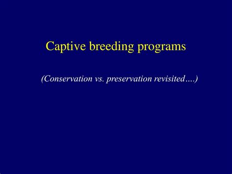 Ppt Captive Breeding Programs Powerpoint Presentation Free Download Id4876