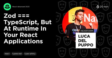Zod Typescript But At Runtime In Your React Applications By Luca Del Puppo