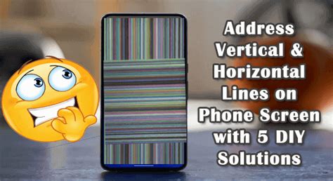 Fix Vertical Or Horizontal Lines On Phone Screen 4 DIY Solutions