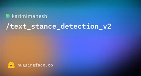 Karimimanesh Text Stance Detection V2 · Hugging Face