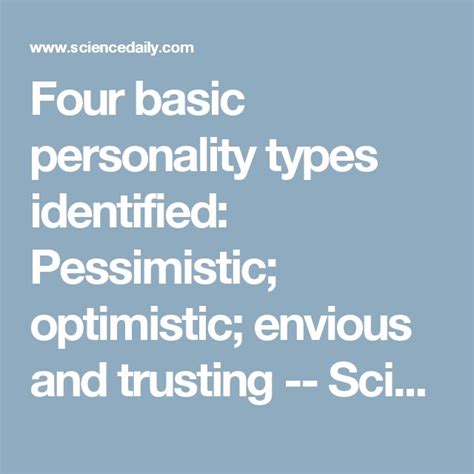 Four Basic Personality Types Identified Pessimistic Optimistic Envious And Trusting