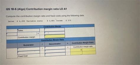 Solved Qs 18 6 Algo Contribution Margin Ratio Lo A1
