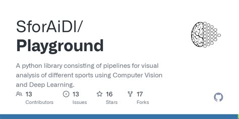 GitHub SforAiDl Playground A Python Library Consisting Of Pipelines For Visual Analysis Of