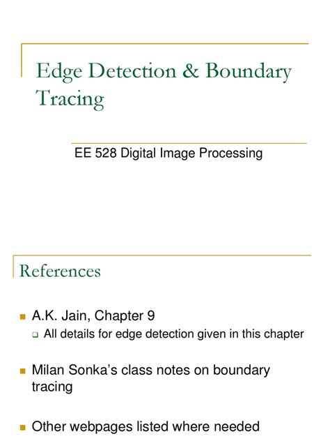 Edge Detection And Boundary Tracing Ee 528 Digital Image Processing