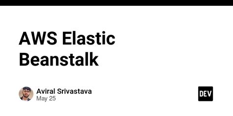 Aws Elastic Beanstalk Dev Community