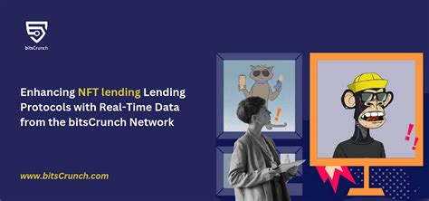 enhancing nft lending protocols with real time data from the bitscrunch