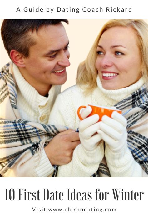 Cozy And Memorable First Date Ideas For Winter Chi Rho Dating