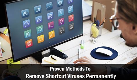 Proven Methods To Remove Shortcut Viruses Permanently