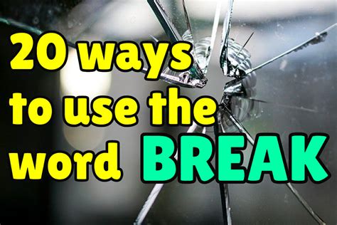 20 Different Ways To Use The Word BREAK In English Espresso English