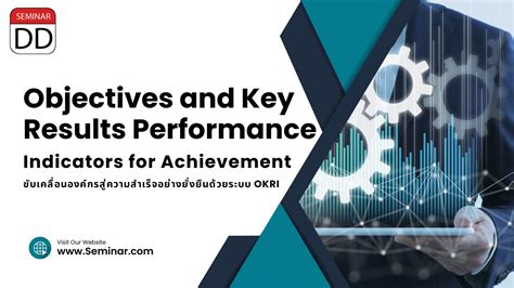 ขับเคลื่อนองค์กรสู่ความสำเร็จอย่างยั่งยืนด้วยระบบ Okri Okr Kpi Objectives And Key Results