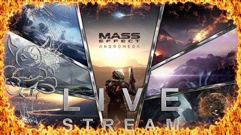 Mass Effect Andromeda Что наворотили Bioware на сей раз Стрим Youtube