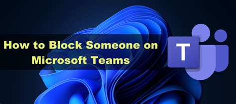 How To Block Someone On Teams