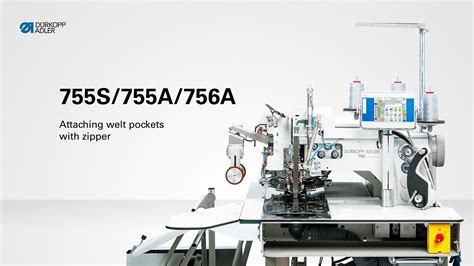 Dürkopp Adler - cl. 755S / 755A / 756A Attaching welt pockets with ...