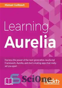 قیمت و خرید دانلود کتاب Learning Aurelia Harness the power of the next