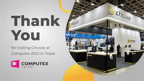 Thank You For Visiting Cincoze At Computex 2023 In Taipei 活動 新聞中心