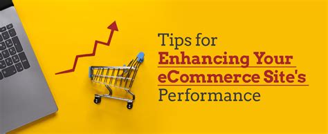 tips for enhancing your ecommerce site s performance alakmalak technologies blog mastering