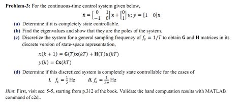 Solved Problem 3 For The Continuous Time Control System