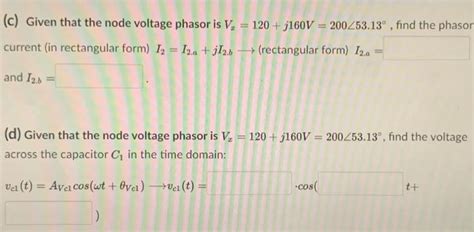 Solved Basic Phasors Domain Analysis Given The Circuit In