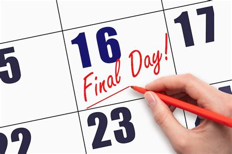 Premium Photo 16th Day Of The Month Hand Writing Text Final Day And