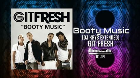 Git Fresh Booty Music Dj Krys Extended Youtube
