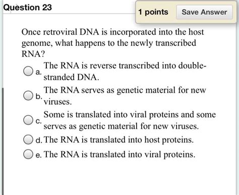 solved question 23 points save answer once retroviral dna is