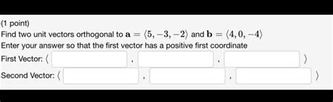 Solved Point Find Two Unit Vectors Orthogonal To Chegg