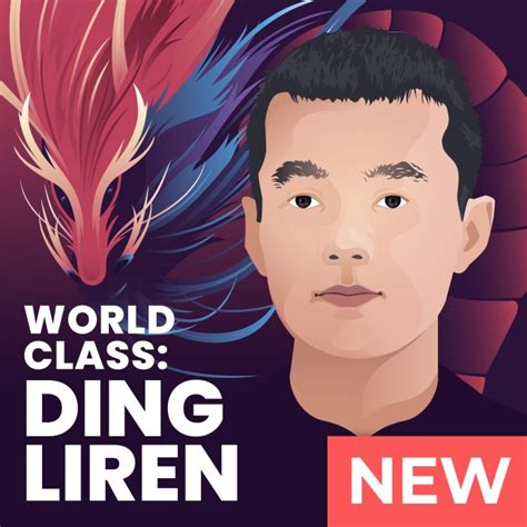 World Class Ding Liren By Fm Adarsh Tripathi Chessdom