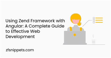 Using Zend Framework With Angular A Complete Guide To Effective Web Development