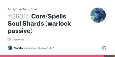 Corespells Soul Shards Warlock Passive · Issue 26015 · Trinitycoretrinitycore · Github