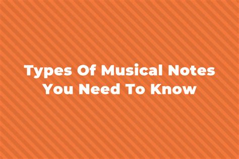 Types Of Musical Notes Hello Music Theory