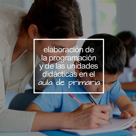 Elaboración de la programación y UUDD en la educación primaria