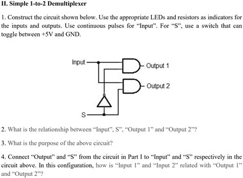 Solved Ii Simple 1 To 2 Demultiplexer 1 Construct The Circuit Shown