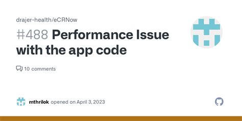 Performance Issue With The App Code · Issue 488 · Drajer Healthecrnow · Github