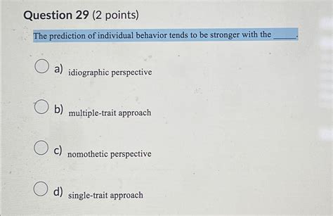 Solved Question 29 2 ﻿pointsthe Prediction Of Individual
