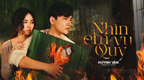 Huỳnh Văn Nhìn Em Vu Quy Official M V YouTube