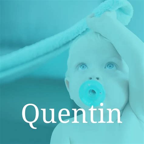 Nombre Quentin Su Significado Y Todo Lo Que Necesitas Saber