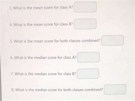 Solved Determine The Mode Mean And Median For The Two Chegg