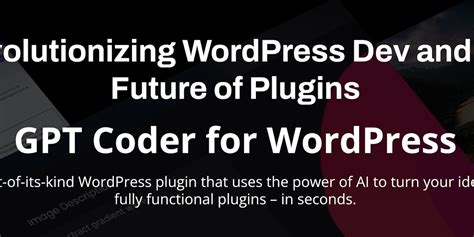 Gpt Coder For Wordpress Product Information And Latest Updates 2025 Product Hunt