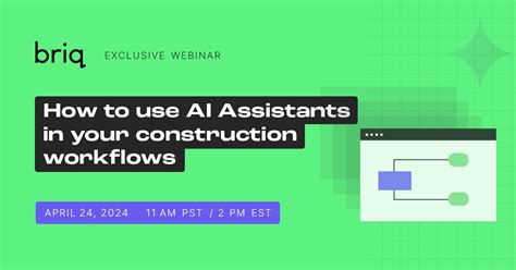 how to use ai assistants in your construction workflows briq