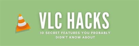 Vlc Hacks 10 Secrets You Didnt Know — Rapidseedbox