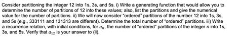 Solved Consider Partitioning The Integer 12 Into 1 S3 S