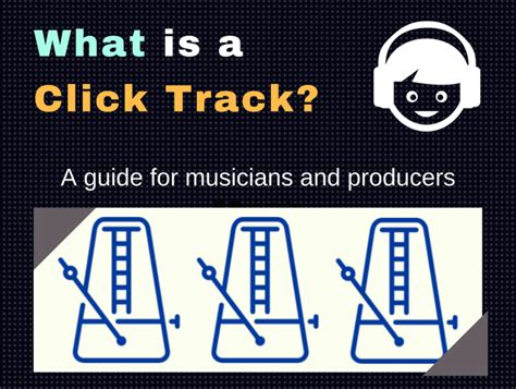 What Is A Click Track A Click Track Masterclass For Musicians