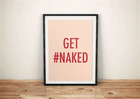 Printable Art Get Naked Print Quote Bathroom Etsy