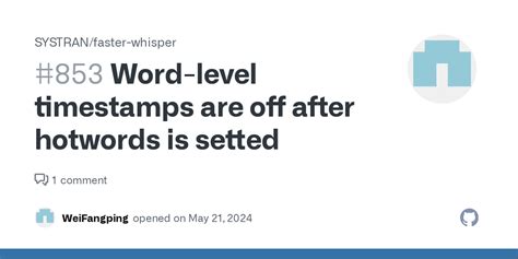 Word Level Timestamps Are Off After Hotwords Is Setted · Issue 853