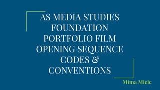 Film Opening Sequence Codes Conventions PPT