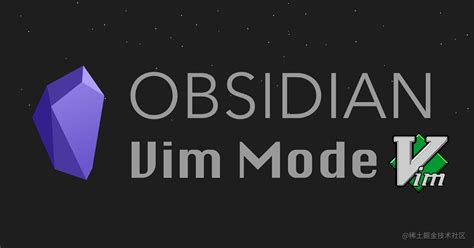 Obsidian 搭配 Vim Mode，提升写作体验 经验分享 Obsidian 中文论坛