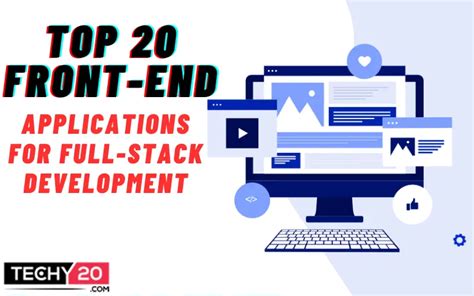 top 20 front end applications for full stack development techy20